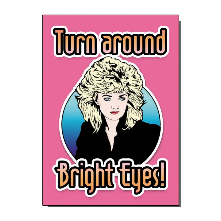 Turn Around Bonnie Tyler Card – Aurelie and Rose