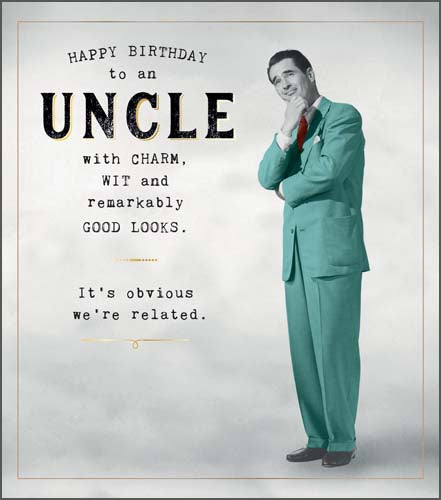 Funny Happy Birthday Quotes For Uncle Happy Birthday, Uncle! Time To